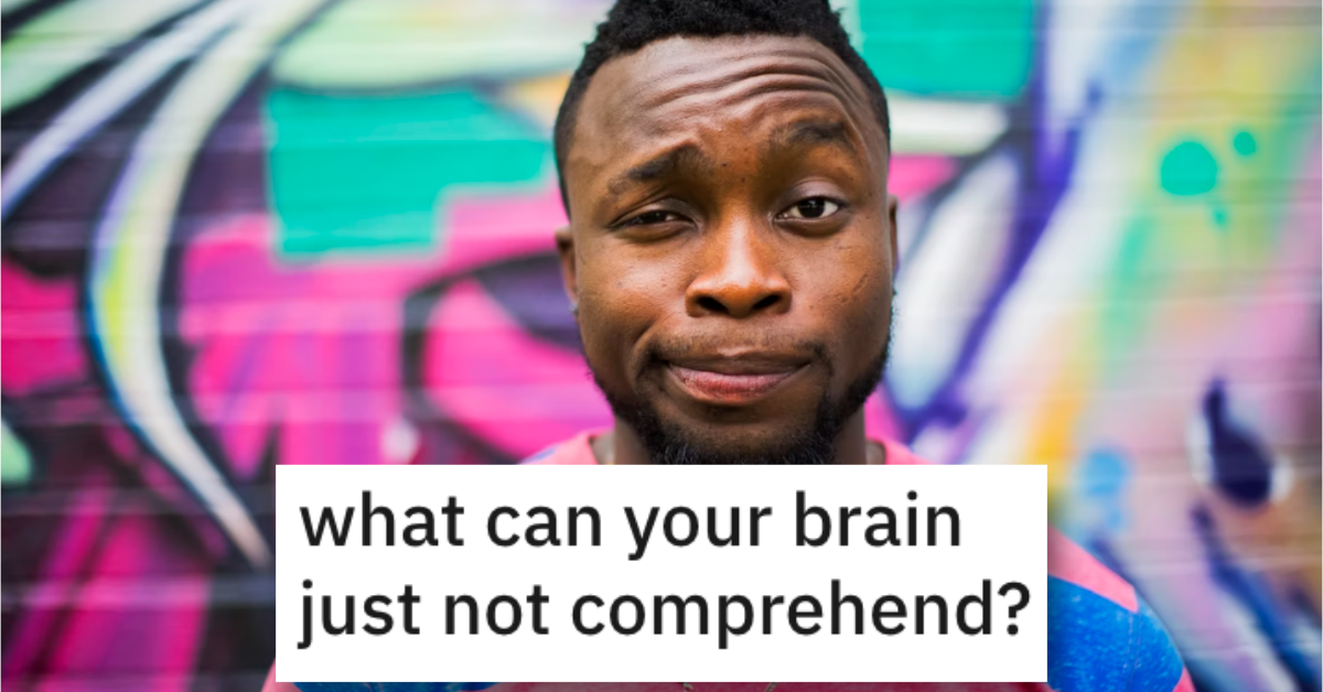 13 People Talk About What They Just Don’t Understand » TwistedSifter