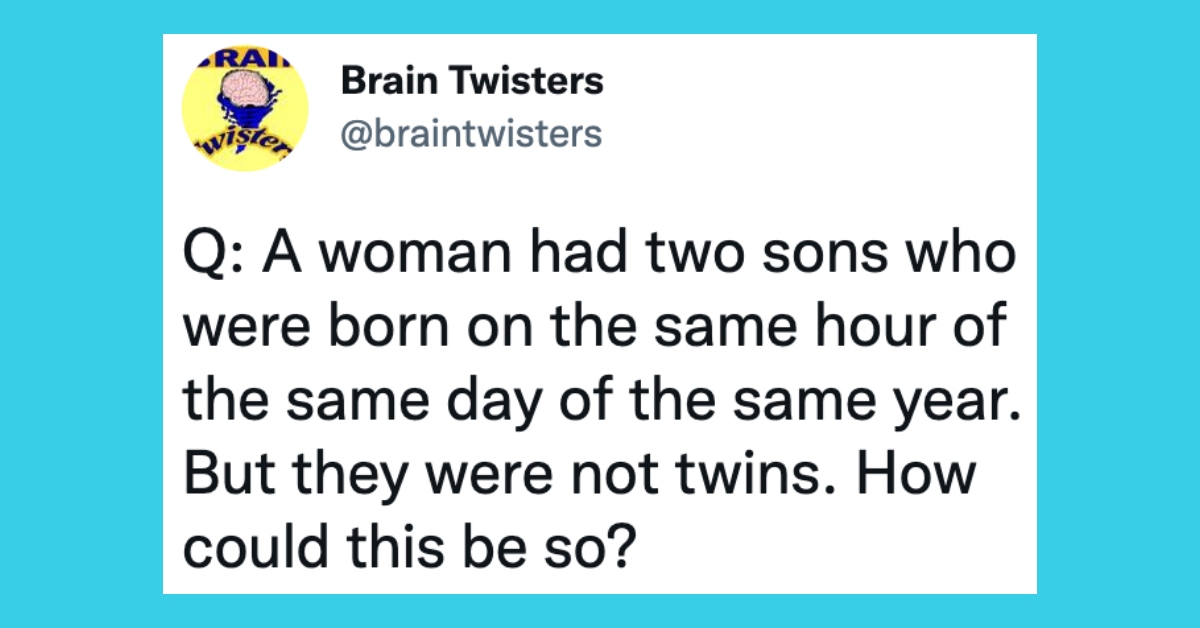 6 Brain Teasers That Will Make You Use Your Thinking Cap » TwistedSifter