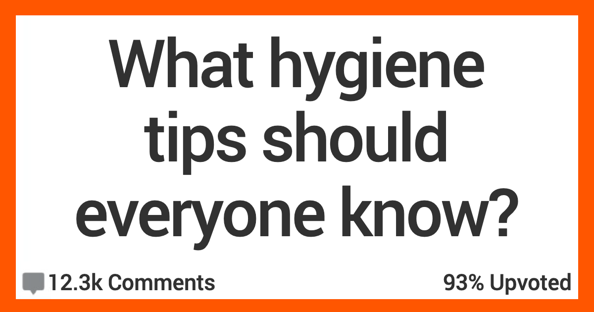 What Hygiene Tips Should Everyone Know? Here’s What People Said ...
