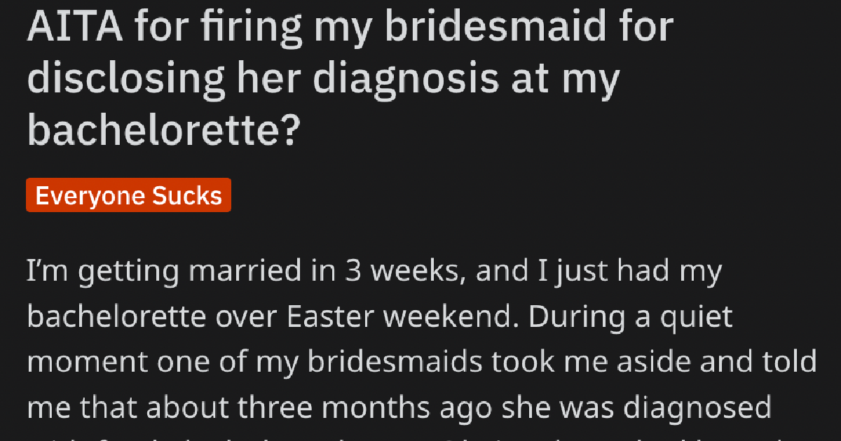 Is A Ruined Bachelorette Party A Good Reason To Ruin A Friendship ...