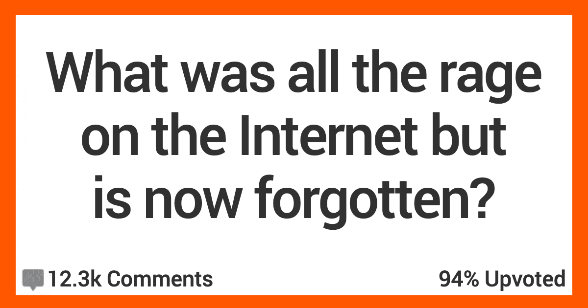 People Discuss The Online Things That Were Once All the Rage ...
