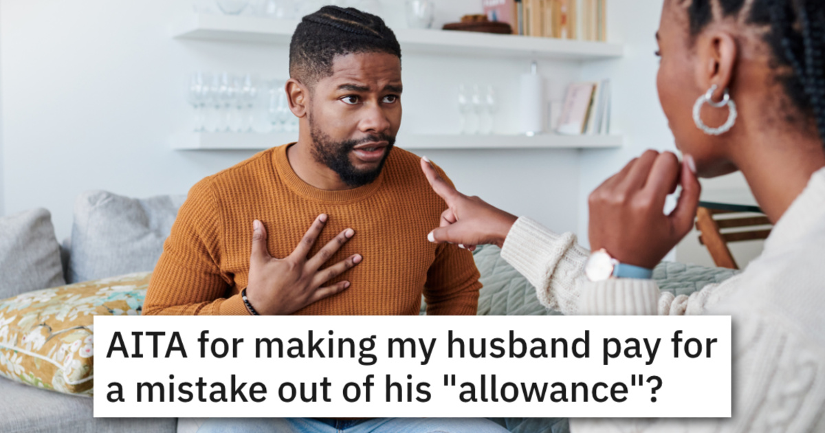 She Made Her Husband Pay For A Financial Mistake Out Of His Own “Fun ...