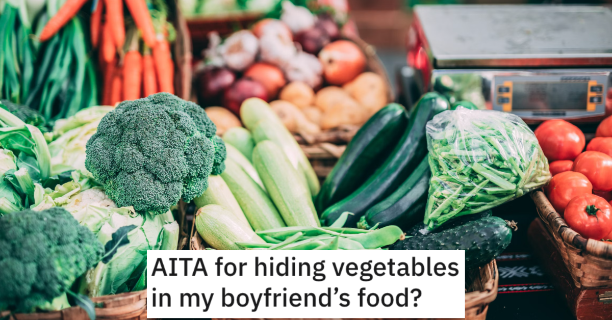 Woman Starts Hiding Veggies In Her Boyfriend’s Food To Help His Health ...