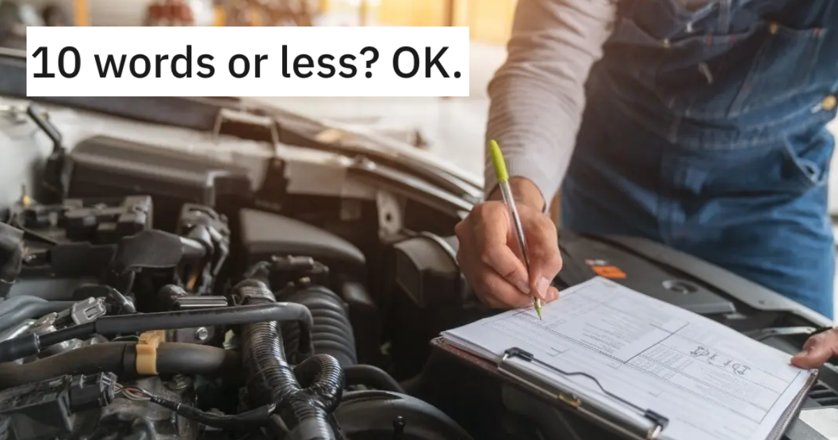 Rude Customer Demands Mechanic Explain Her Car’s Problem In 10 Words Or ...