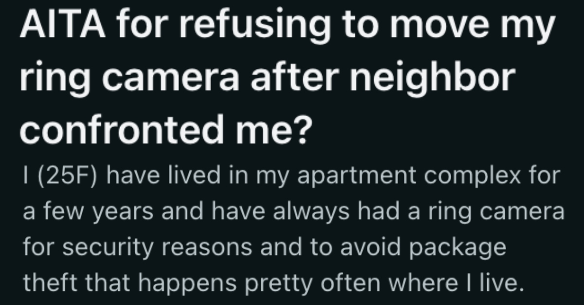 New Neighbor Asked Her to Move Her Ring Camera, But She Refused To Do ...