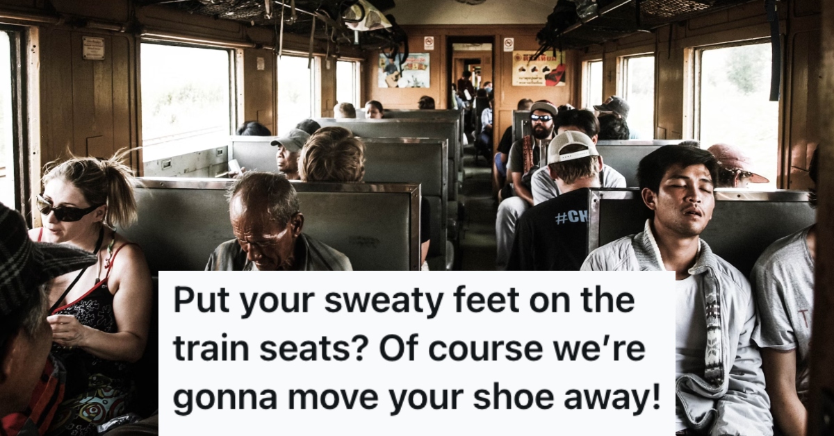 Train Passenger Put His Sweaty, Bare Feet On The Seat, So They Figured ...