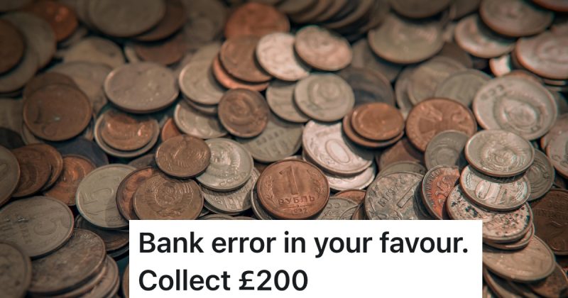 Teenager Gets Treated Poorly By A Bank Teller But Receives A Bank Error ...