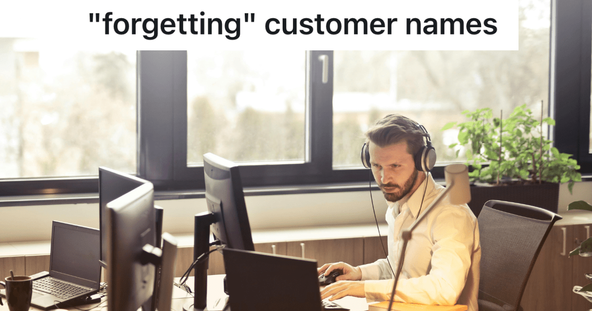 Employee Was Berated By Mean Customers, So He Pretends To Forget Their ...
