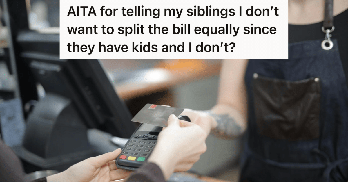 Older Siblings Want To Split The Bill For Mother’s Day Evenly, But This ...