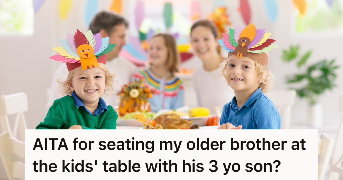 Well-Intentioned Host Sits Their Adult Brother At The Kids Table To ...