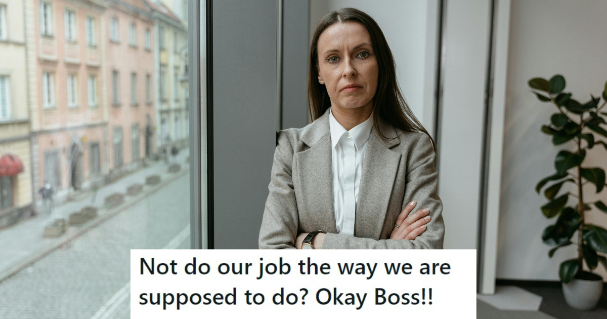 Incompetent New Manager Wanted Everything To Be Her Way, So The Boss ...