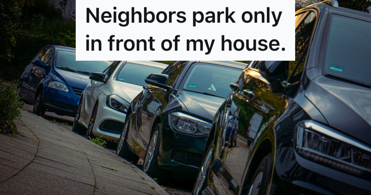His Neighbors Have Their Own Parking Spots, Yet They Choose To Park ...