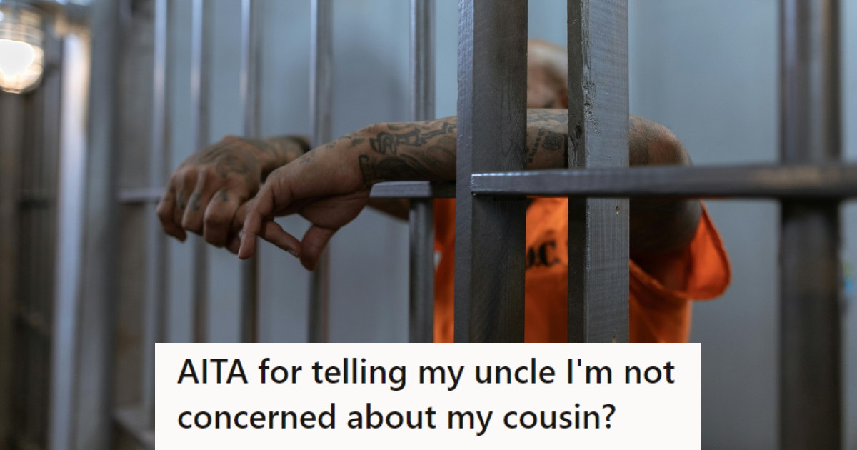 Uncle Insists He Visit His Cousin In Prison, But He’s Not Interested ...