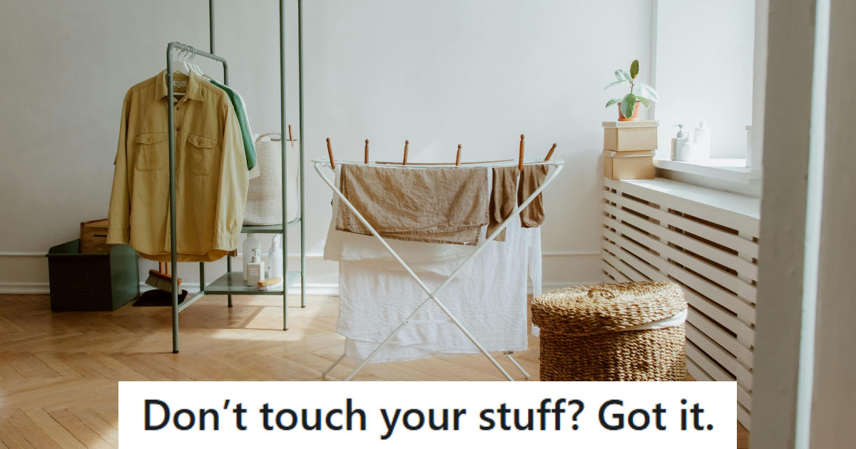 Roommate Demands He Not Touch Her Clothes, So He Leaves The Drying Rack ...