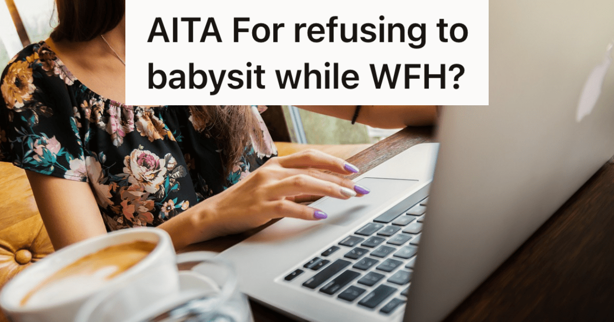 She’s Planning To Take Time Off Work To Babysit Her Sister’s Kids When ...