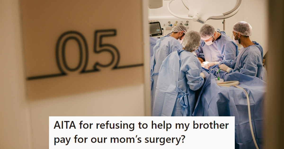Sister Refuses To Help Pay For Mom’s Knee Surgery Due To Financial ...