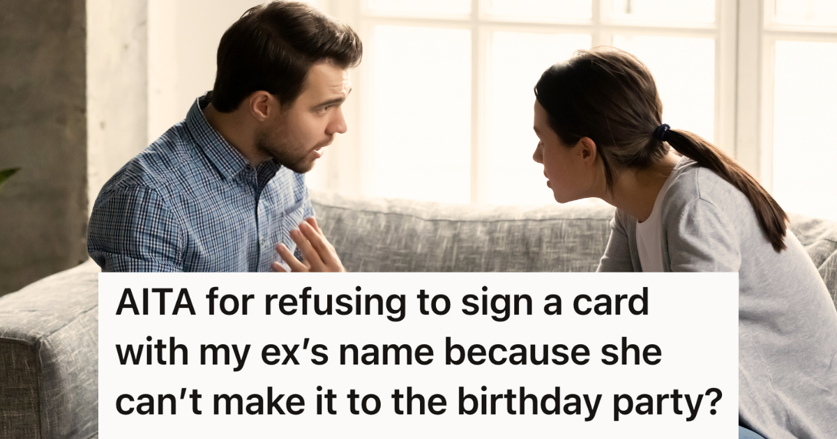 His Ex Missed Their Son’s Birthday Party Because Of Poor Planning, So When She Asked To Mooch ...