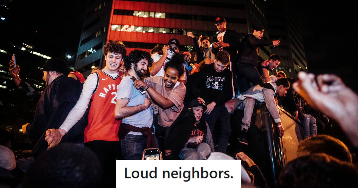 Loud Late-Night Parties Lead To Weeks Of Frustration, But Acts Of Petty ...