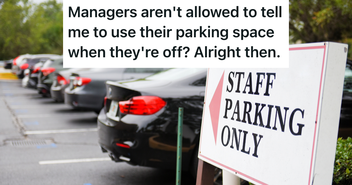 Human Resources Complained When An Employee Parked In A Manager’s ...