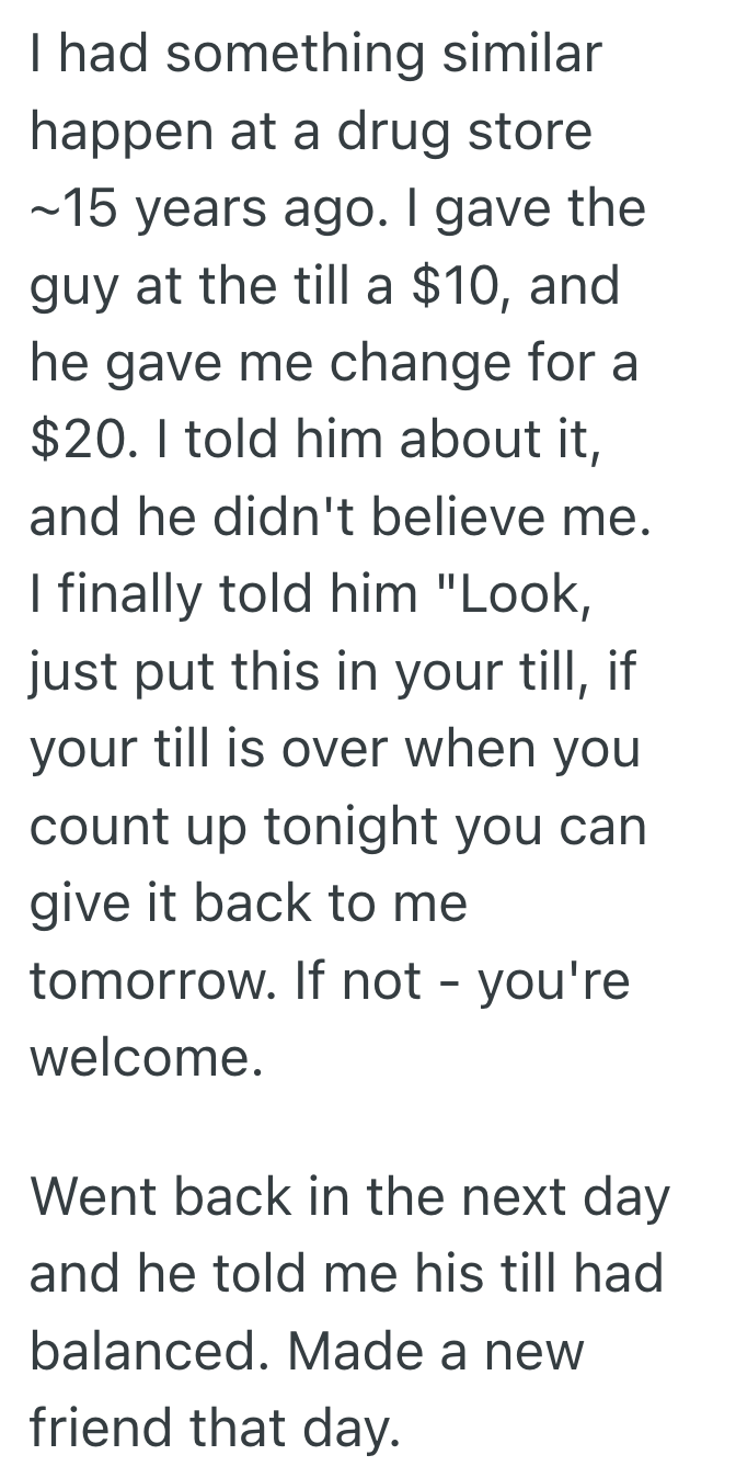 Customer Attempted To Return Extra Change To The Cashier, But They ...