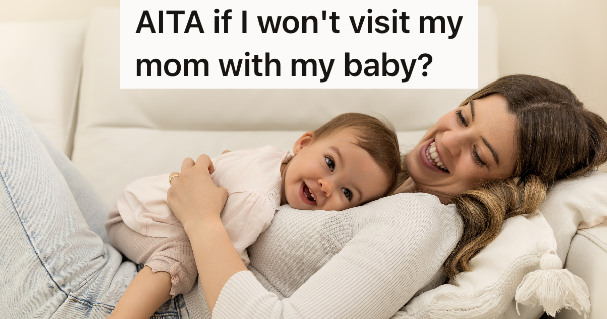 Her Mom Wants Her To Visit More Often, But She Doesn’t Want To Visit At ...