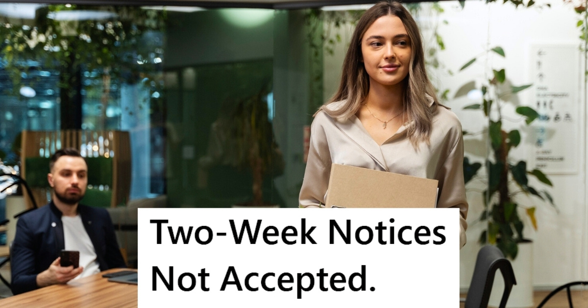 Her Boss Bragged About Sending People Away The Same Day They Gave Him ...