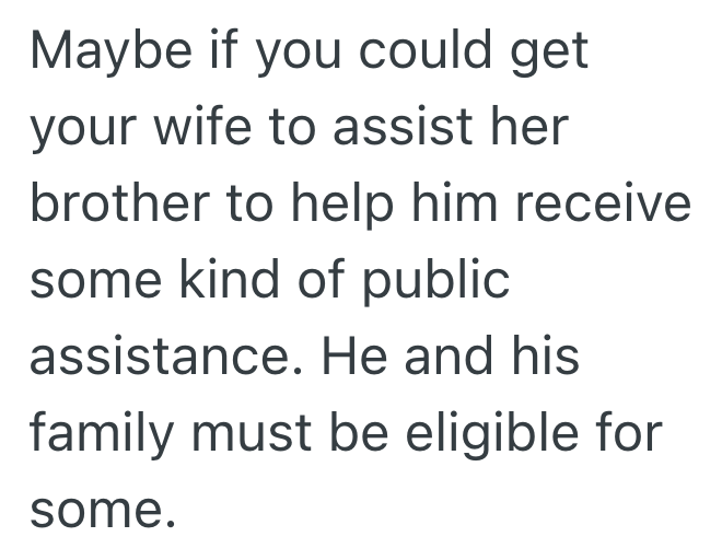 His Brother-In-Law Is Struggling Financially, But Every Time He Offers ...