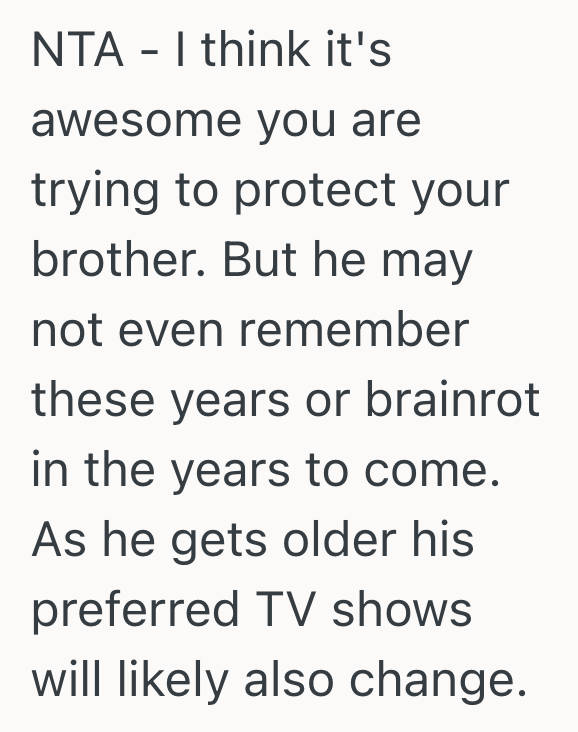 Older Brother Tries To Encourage His Younger Brother To Watch Positive ...