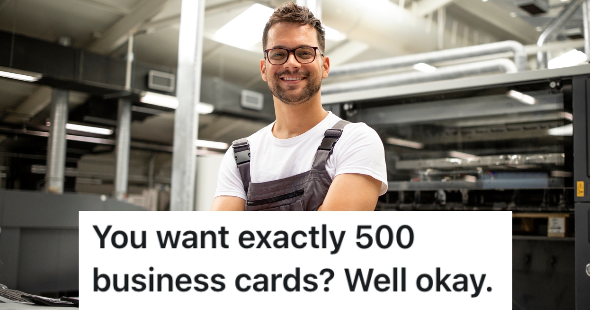 A Customer Got Rude With Them About A Business Card Order, So They Made ...