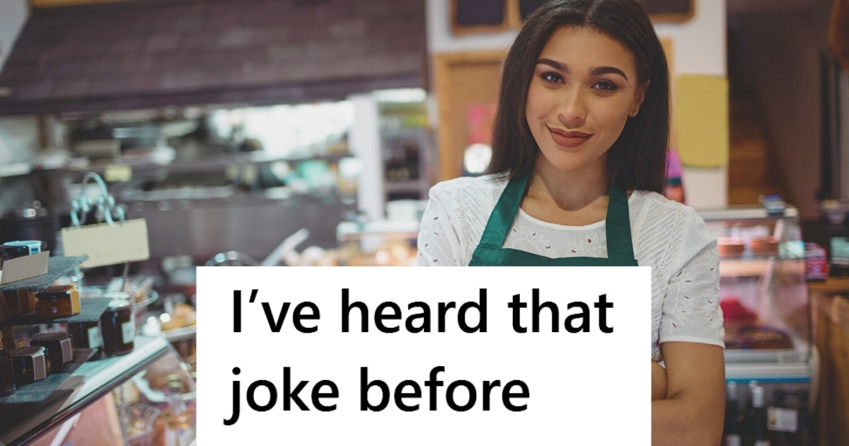 Retail Worker Didn’t React When Hearing The Same Joke For The 100th ...