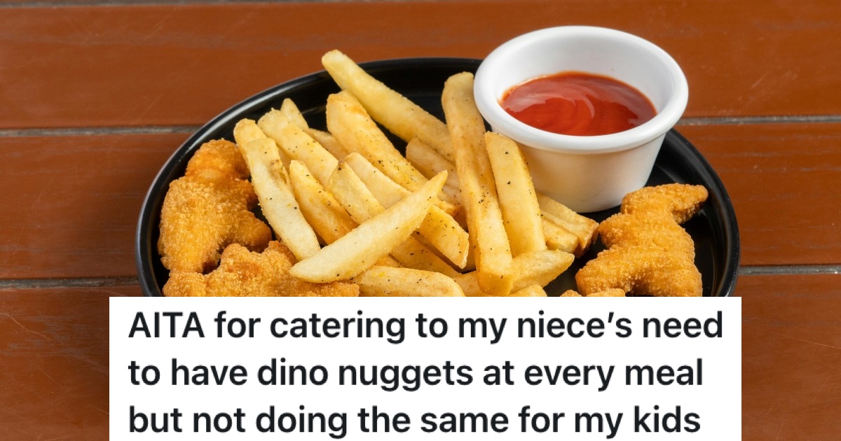 She’s Bending Over Backwards To Accommodate Her Niece’s Eating Habits ...