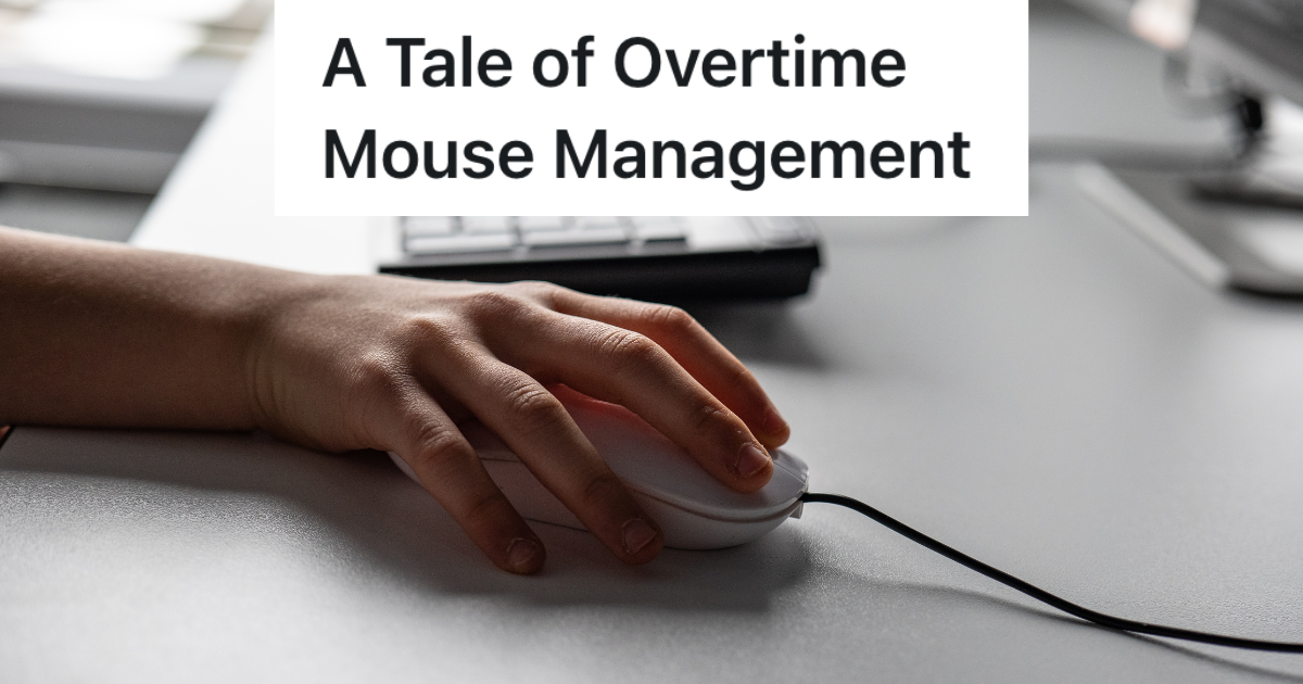 Company Pays Employee Overtime Just To Move A Computer Mouse, But Tech ...